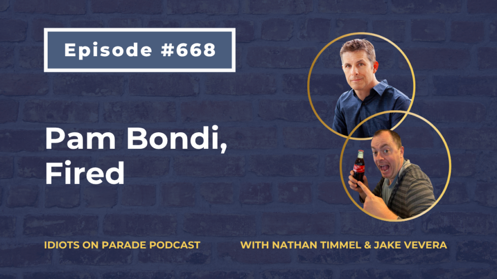Episode 668: Pam Bondi, Fired - NathanTimmel.com